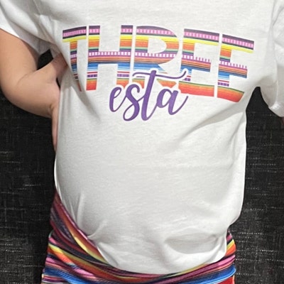 THREE-ESTA Serape Birthday Shirt, Fiesta Birthday Shirt, Taco Tuesday Birthday Shirt, 3rd ...