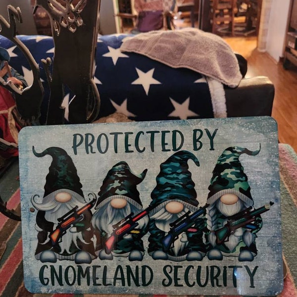 Gnomeland Security, Gnome Sign, Gnome Lover Gift, Gnome With Guns ...