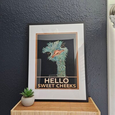 Ostrich Hello Sweet Cheeks Poster, Funny Comedy Animal Art Print, Gift ...