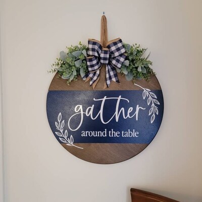 Home Decor Gather Around the Table Kitchen Decor Dining Room Decor ...