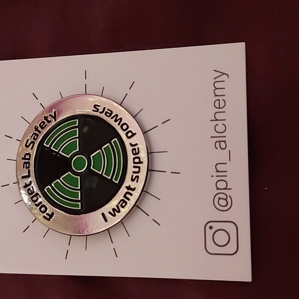 Science Enamel Pin - Glow in the Dark - Forget Lab Safety I Want Super ...