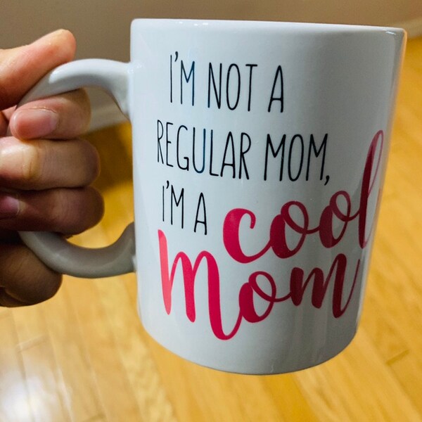 I'm A Cool Mom Mug, Funny Mug, Movie Quotes, New Mom, Mom Mug - Etsy