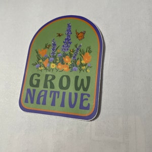 Grow Native Bumper Sticker With California Wildflowers, Monarchs, and ...
