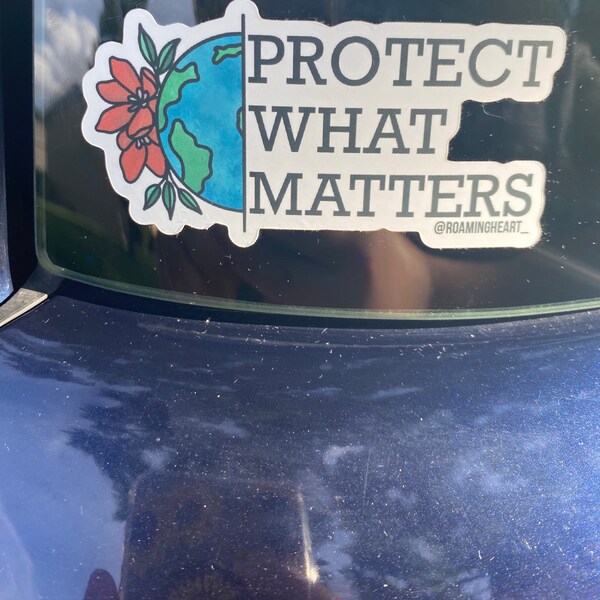 Protect What Matters Sticker Earth Day Sticker Vinyl Laptop Water ...