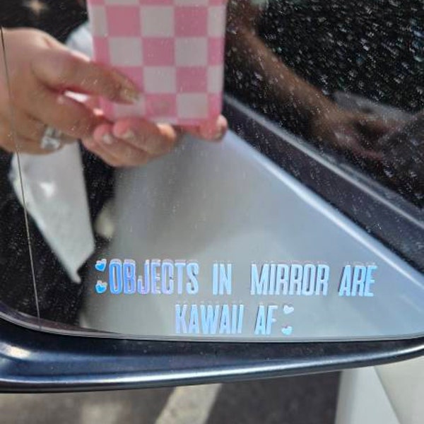 Object in Mirror Are Kawaii AF Sticker Vinyl Decal, Cute Heart Decals ...