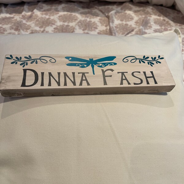 Dinna Fash Sign, Outlander Sign, Outlander Decor, Outlander Gift ...