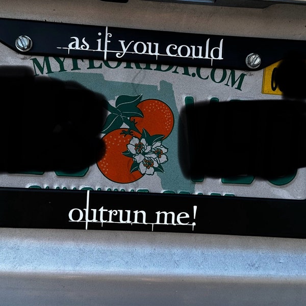 As If You Could Outrun Me Funny Gen Z Twilight Meme License Plate Frame ...