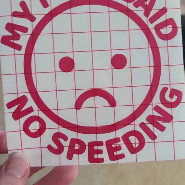 My Mom Said No Speeding Decal, Car Decal, Funny Bumper Sticker, Gift ...