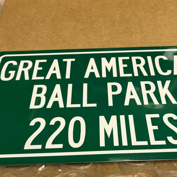 Personalized Highway Distance Sign To: Great American Ball Park, Home ...
