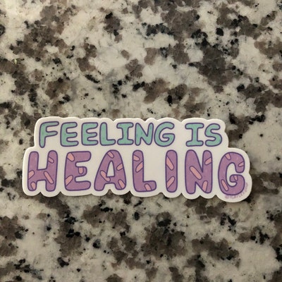 Feeling is Healing Sticker Mental Health Decal Self Help - Etsy