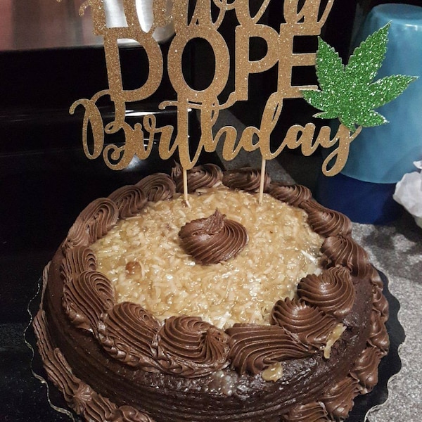 Have a Dope Birthday Cake Topper, 420 Birthday, Marijuana Leaf Cake ...