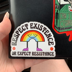 Respect Existence or Expect Resistance Sticker / Equality Decal / Human ...