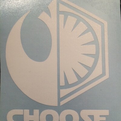 First Order Choose Wisely Decal.. Choose Wisely First Order Decal ...