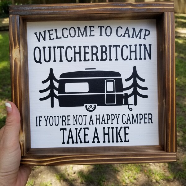 Camp Quitcherbitchin | Adult Humor Sign | Camping Sign | RV Sign | Gift ...