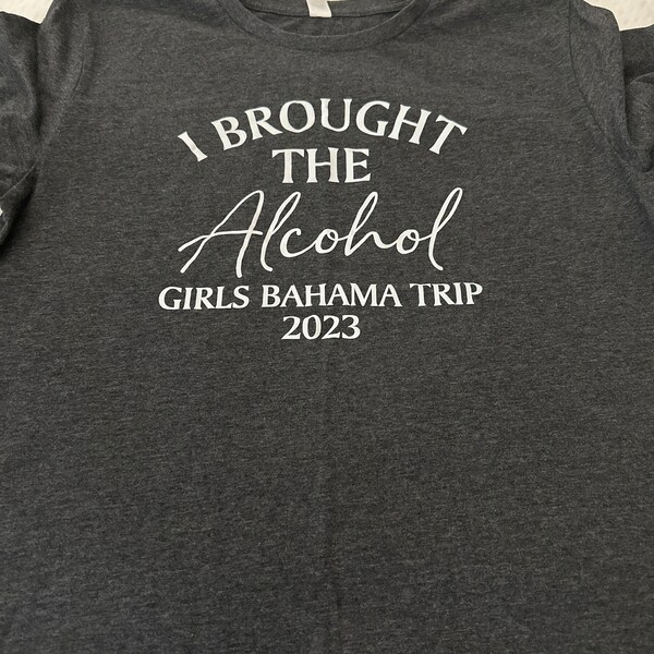 Girls Trip Shirts, Girl's Trip 2025 Tee, Girls Weekend Shirts, I'll Bring the Shirt, I Brought ...
