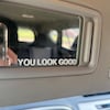 Car Mirror Decal, You Look Good Car Mirror Sticker, Rear View Mirror ...