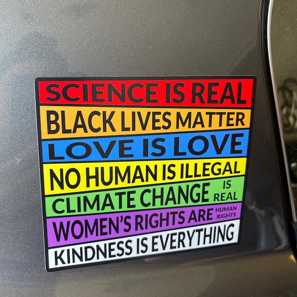 Auto Magnet Science is Real Black Lives Matter Love is Love Where I ...