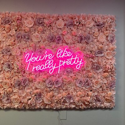 You're Like Really Pretty Neon Sign,led Neon Light,beauty Salon Decor ...