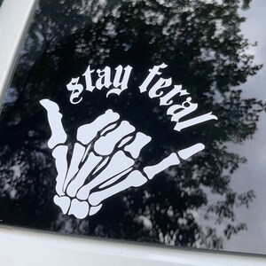 Stay Feral Shaka, Feral Decal, Skeleton Decal, Spooky Car Accessories ...
