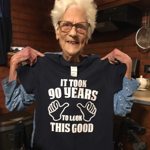 90th Birthday Shirt - It Took 90 Years to Look This Good - 90th ...