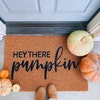 Hey There Pumpkin Doormat Hello Pumpkin, Hi Pumpkin Door Mat, Funny ...