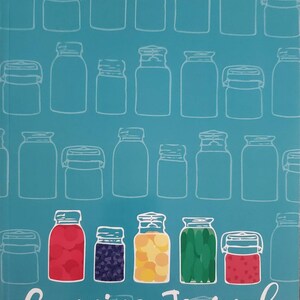 Canning Journal: Keep Track of Canning Recipes and Adjustments Season ...