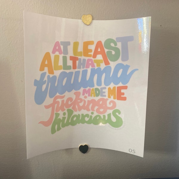 At Least All That Trauma Made Me Fucking Hilarious Mental Health ...