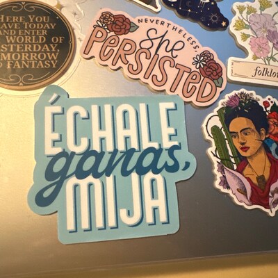 Échale Ganas, Mija Sticker Latin Sticker, Dichos Hispanos, Spanish ...