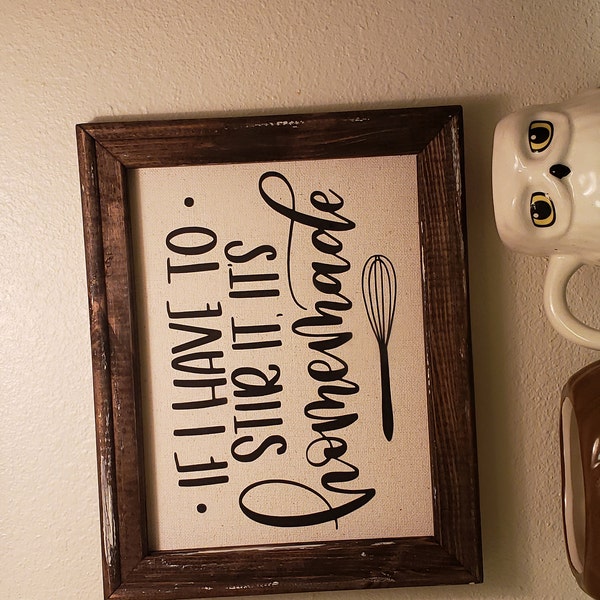 Funny Kitchen Sign "if I Have to Stir It, It's Homemade" Farmhouse ...