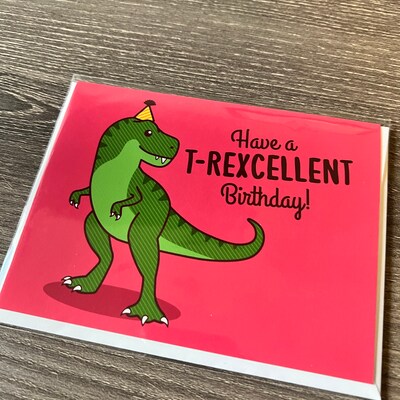 T-rex Birthday Card have A T-rexcellent Birthday Funny Dinosaur Bday ...