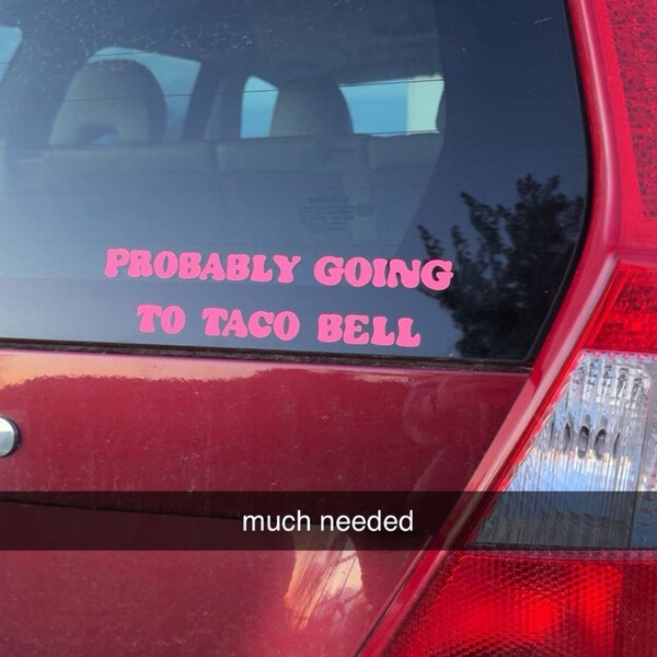 On My Way to Taco Bell Car Decal, Bumper Sticker, Taco Bell Lover, Taco ...