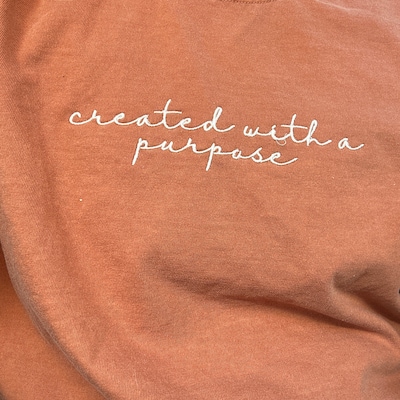 Embroidered Created With a Purpose Tee Embroidery Tshirt Christian ...