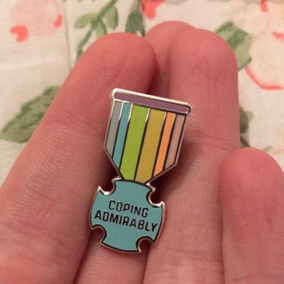 Coping Admirably Medal Enamel Pin Badge Adult Achievement Positivity ...