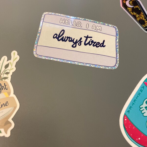Glitter Always Tired Name Tag Sticker Funny - Etsy