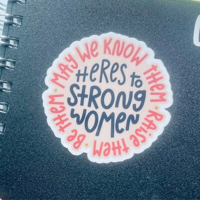 Here's to Strong Women Sticker Laptop Sticker Water Bottle Sticker ...