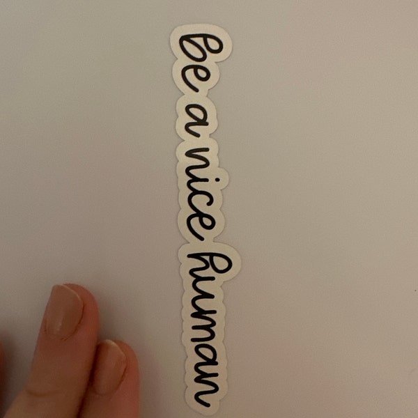 Be A Nice Human Sticker Laptop Decals, Inspirational for Water Bottles ...