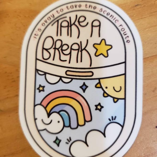 Take a Break Sticker: Self Care, Mental Health Gift - Etsy