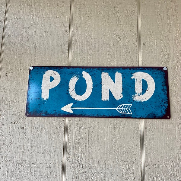 Pond Sign With Arrow Left • Rustic Looking Aluminum Sign • Full Color ...