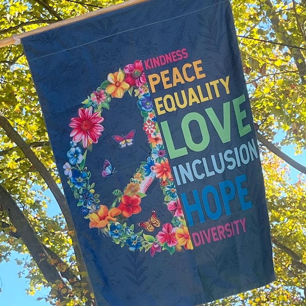 Kindness Peace Equality Love Inclusion Hope Diversity Flag, Hippie ...