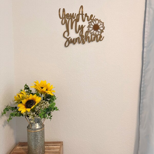 You Are My Sunshine, Sunflower Metal Wall Art, Sunflower Home Decor ...