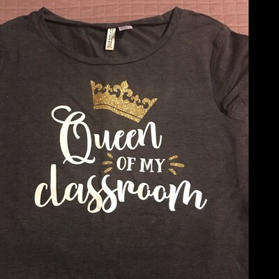 Teacher SVG, Queen of My Classroom SVG File, DIY Teacher Gift, Teacher ...