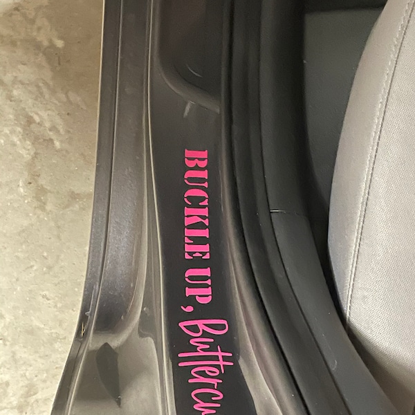 Buckle Up, Buttercup Custom Vinyl Decal Sticker - Choose Your Color and ...