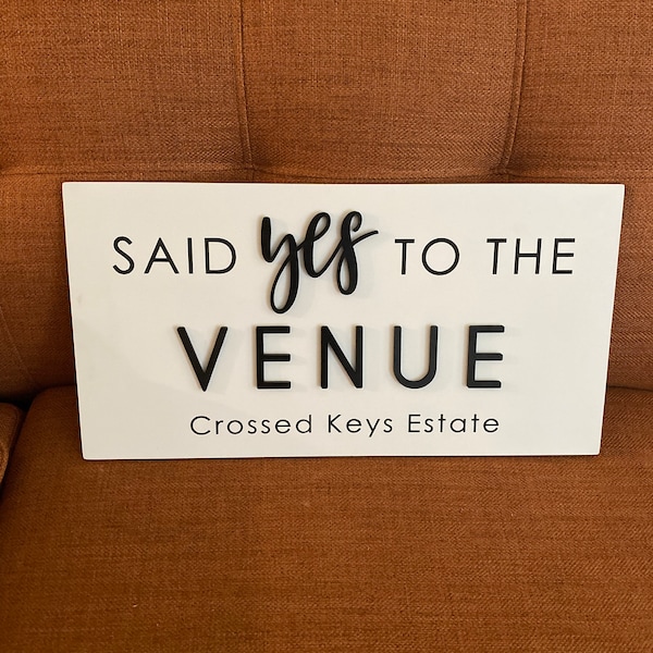 Personalized Said Yes to the VENUE Sign, Event Sign, Bridal Sign ...
