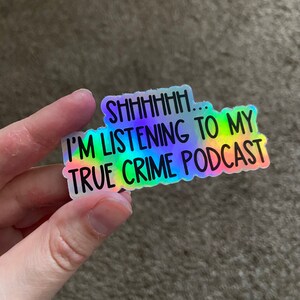Shhh Crime Podcast Stickers True Crime Podcasts Stickers | Etsy