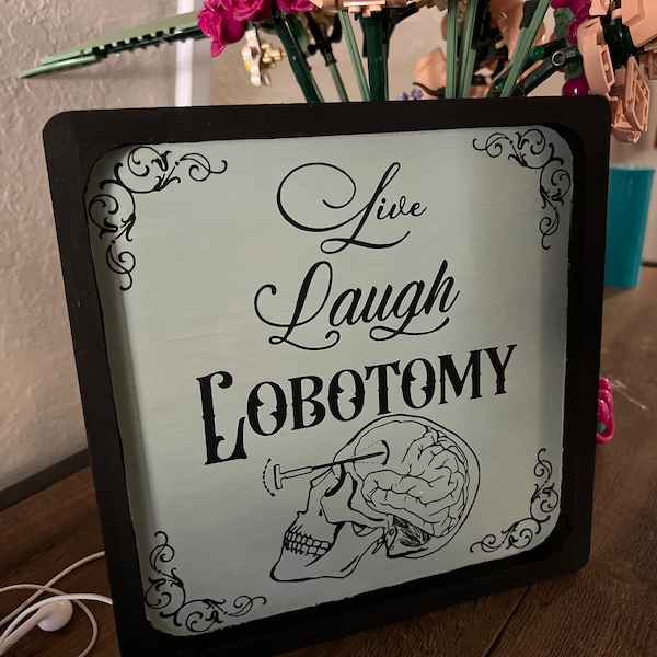 Live Laugh Lobotomy Wall Sign - Etsy