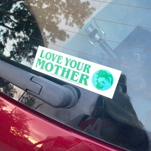 Love Your Mother Small Environmental Bumper Sticker / Laptop Decal or ...