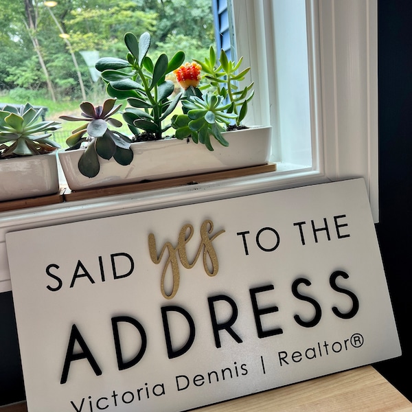 Personalized Said Yes to the Address Sign, Realtor Sign, Real Estate ...
