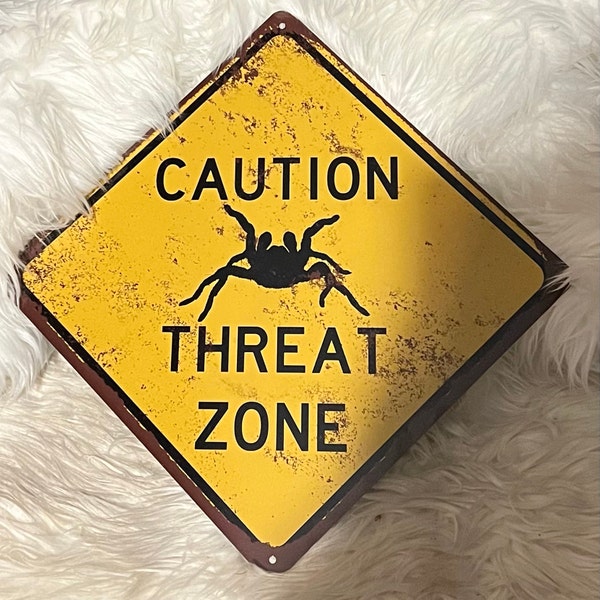 Tarantula Sign, Caution Threat Zone, Tarantula Threat Pose, Tarantula ...