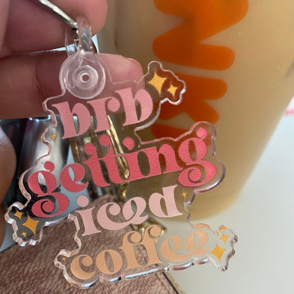 BRB Getting Iced Coffee Acrylic Keychain - Aesthetic, Car Keys, Gift ...