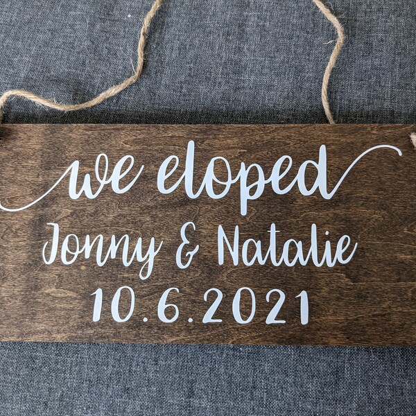 It’s Official We Eloped - Elopement Sign - Customization - Names and ...